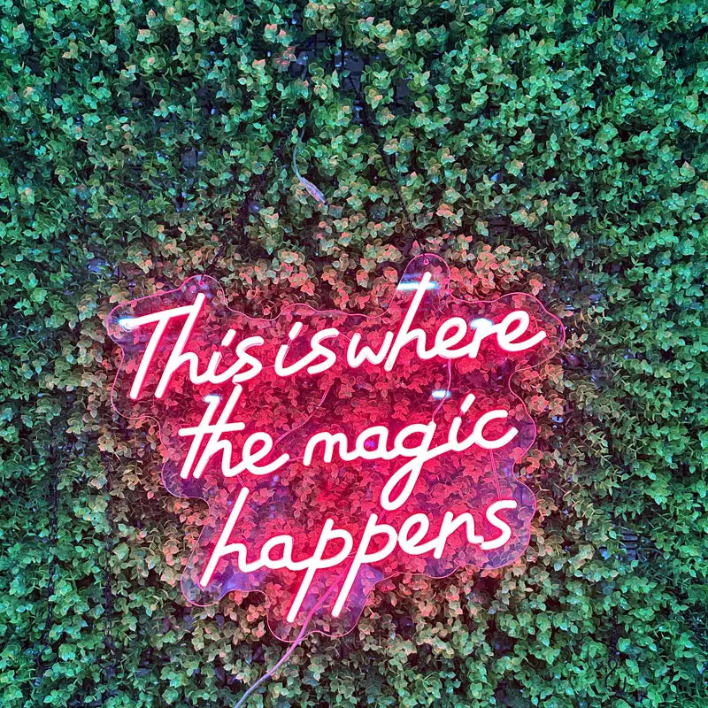 This Is Where The Magic Happens LED Neon Wall Art – Jacob's Signs and ...